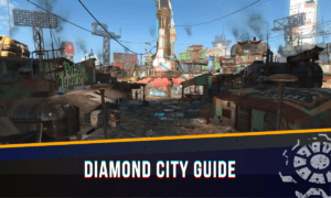 Diamond City Guide - Wasteland Gamers