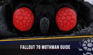 Mothman Fallout 76 Guide - Wasteland Gamers