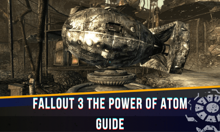 Fallout 3 The Power of Atom Guide - Wasteland Gamers