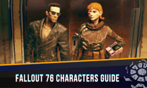 Fallout 76 Characters Guide: The Guys, Gals, and Ghouls of Appalachia ...